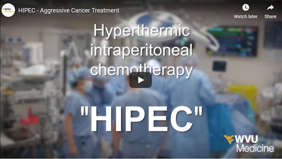 WVU Medicine Health Report: HIPEC for aggressive cancer treatment ... WVU Medicine Health Report: HIPEC for aggressive cancer treatment ...